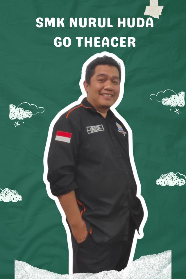 SMK Nurul Huda — Moh. Rofik S.Pd